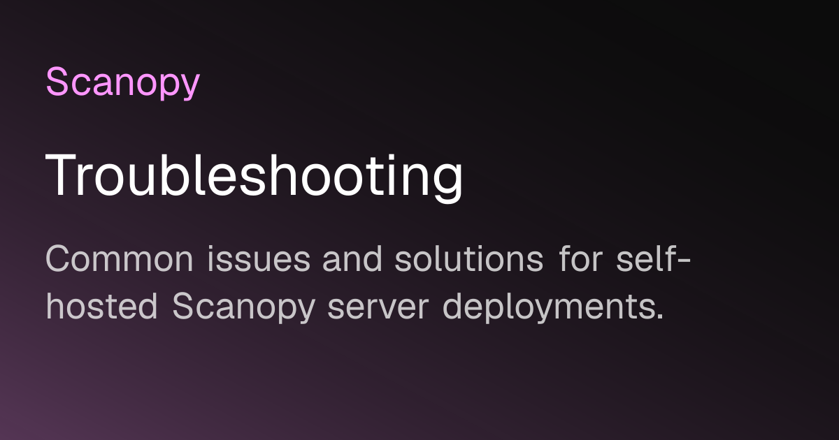 Troubleshooting | Scanopy Docs